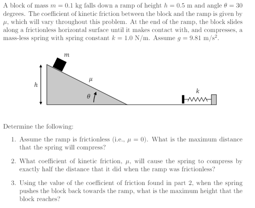 Solved A block of mass m=0.1kg ﻿falls down a ramp of height | Chegg.com