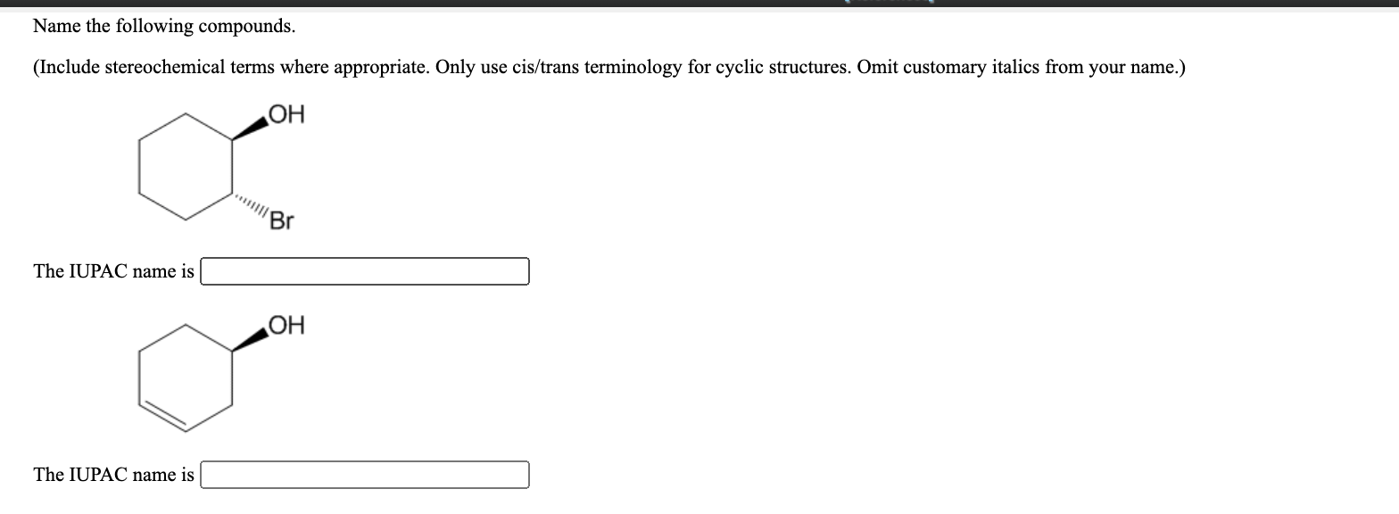 Solved Name the following compounds. (Include stereochemical | Chegg.com