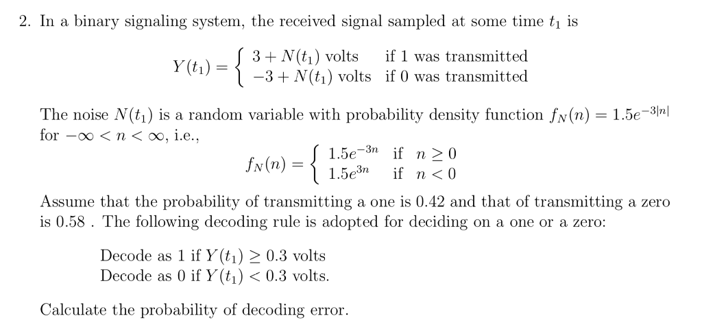 Solved 2. In a binary signaling system, the received signal | Chegg.com