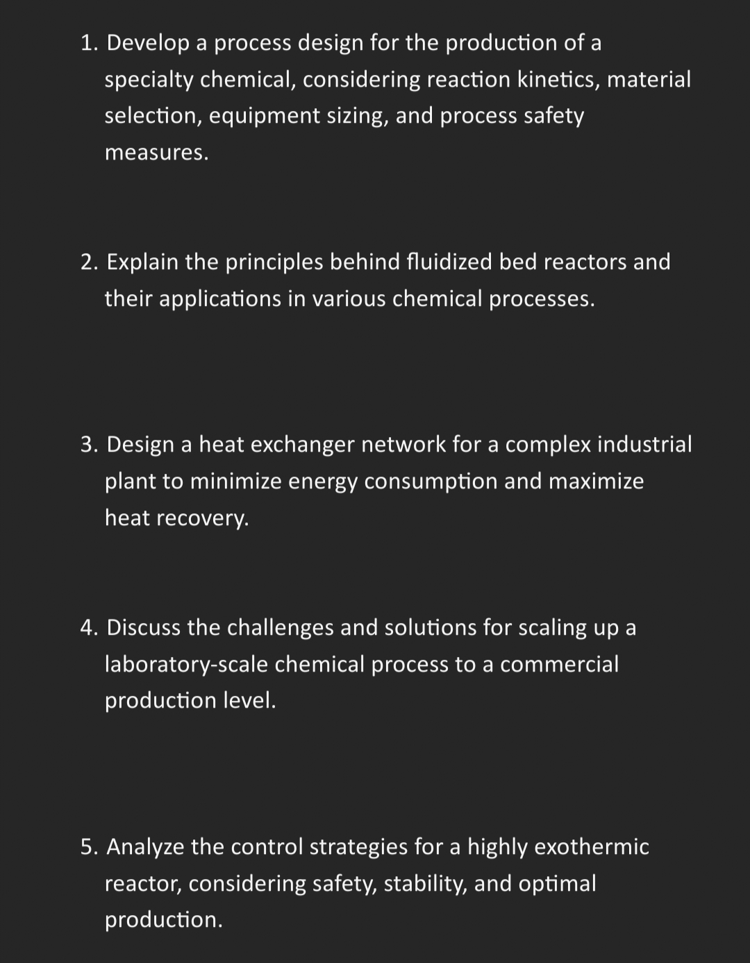 Solved 1. Develop a process design for the production of a | Chegg.com