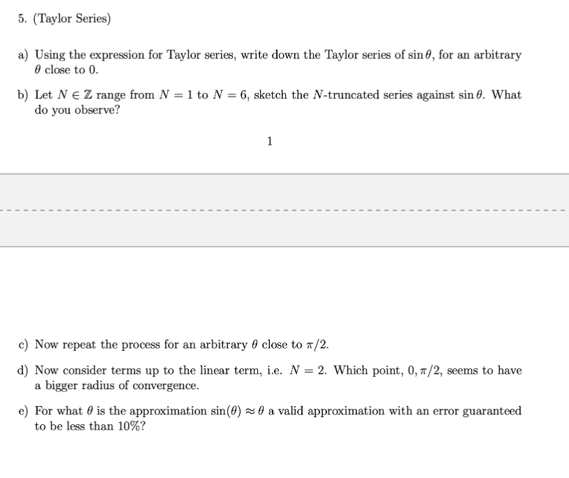 Solved a) Using the expression for Taylor series, write down | Chegg.com