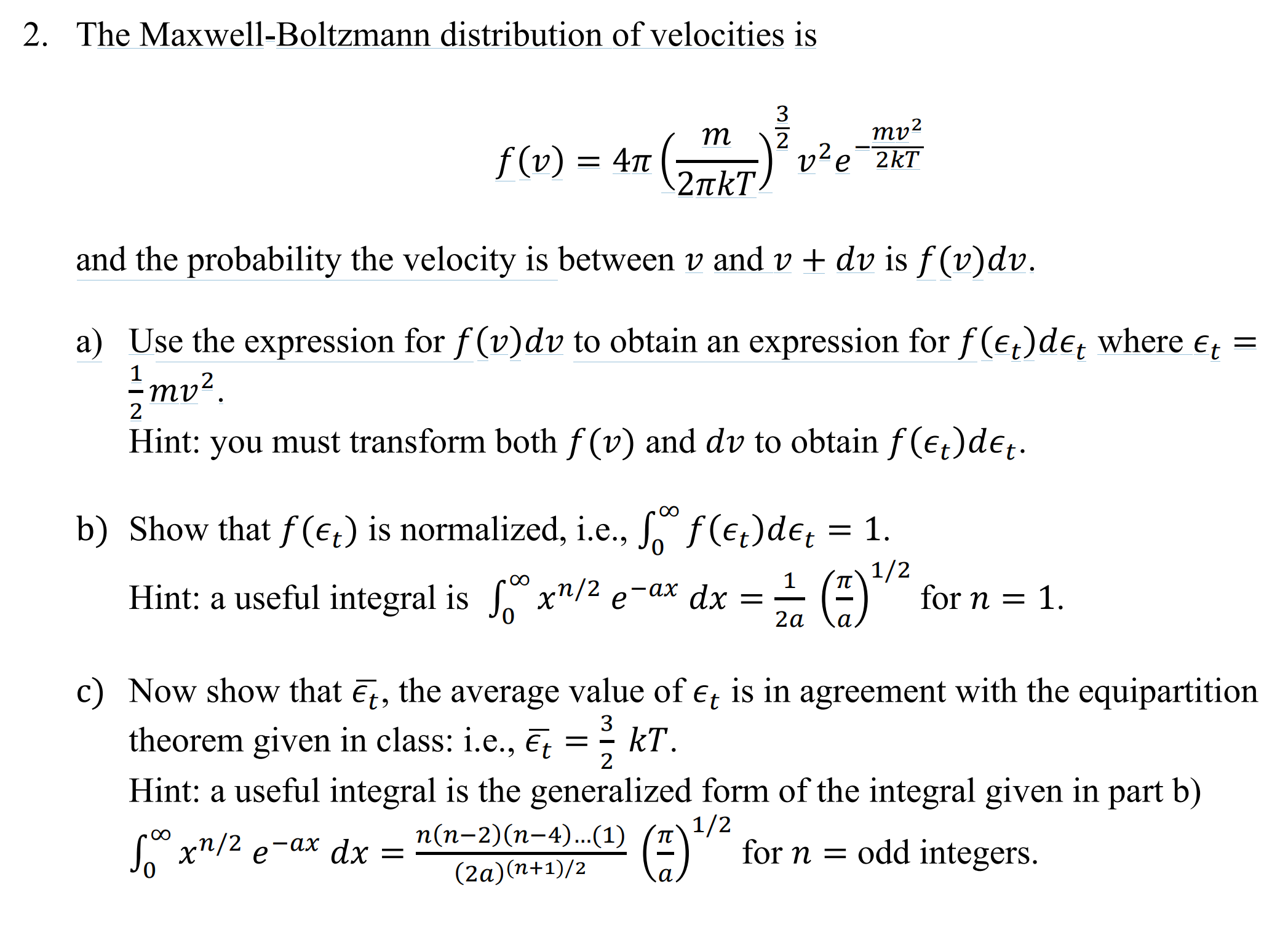Solved 2. The Maxwell-Boltzmann distribution of velocities | Chegg.com