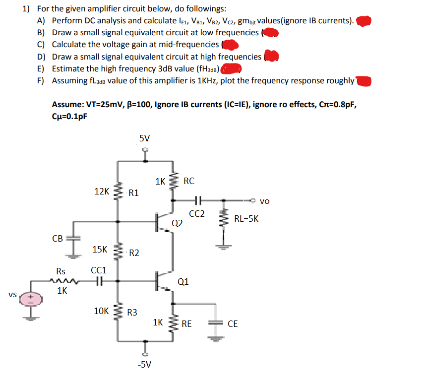 Solved 1) For the given amplifier circuit below, do | Chegg.com