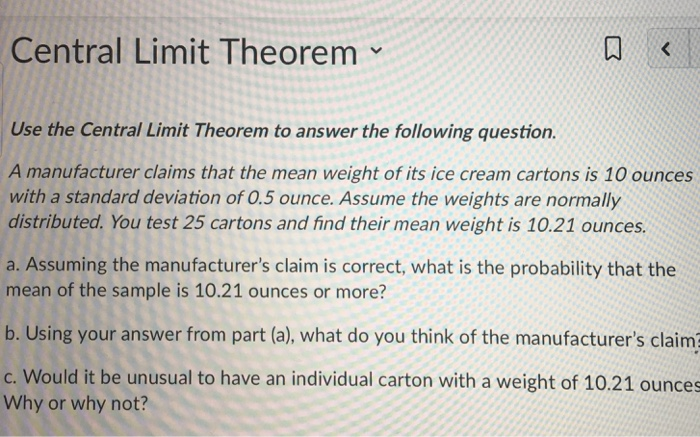 Solved Central Limit Theorem Use the Central Limit Theorem | Chegg.com