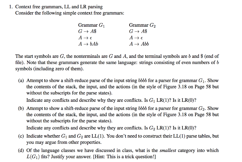 Solved 1. Context free grammars, LL and LR parsing Consider | Chegg.com