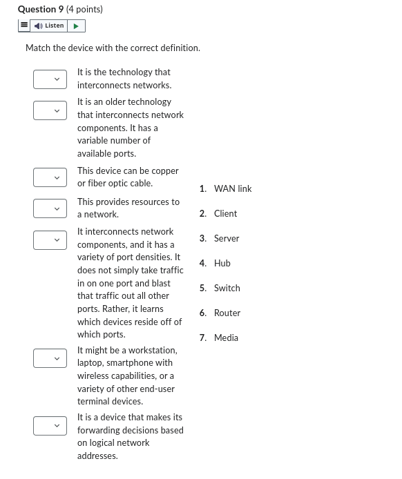 Solved Question 9 (4 points) Match the device with the | Chegg.com
