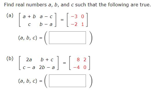 Solved Find real numbers a, b, and c such that the following | Chegg.com