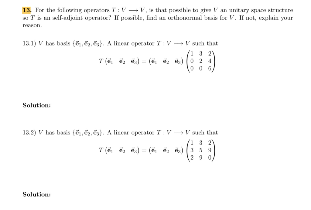 Solved 13. For the following operators T : V > V, is that | Chegg.com
