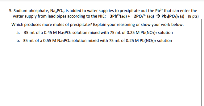 Solved 5. Sodium phosphate, Na3PO4, is added to water | Chegg.com