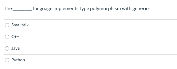 Solved The_ language implements type polymorphism with | Chegg.com