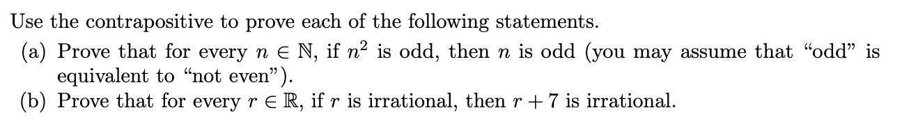 Solved Use the contrapositive to prove each of the following | Chegg.com