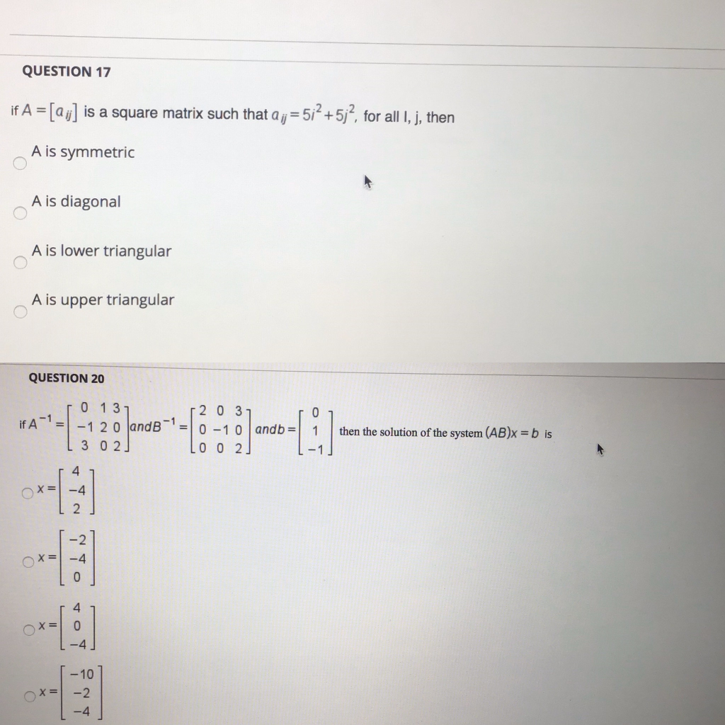 Solved QUESTION 17 if A =[ @j] is a square matrix such that | Chegg.com