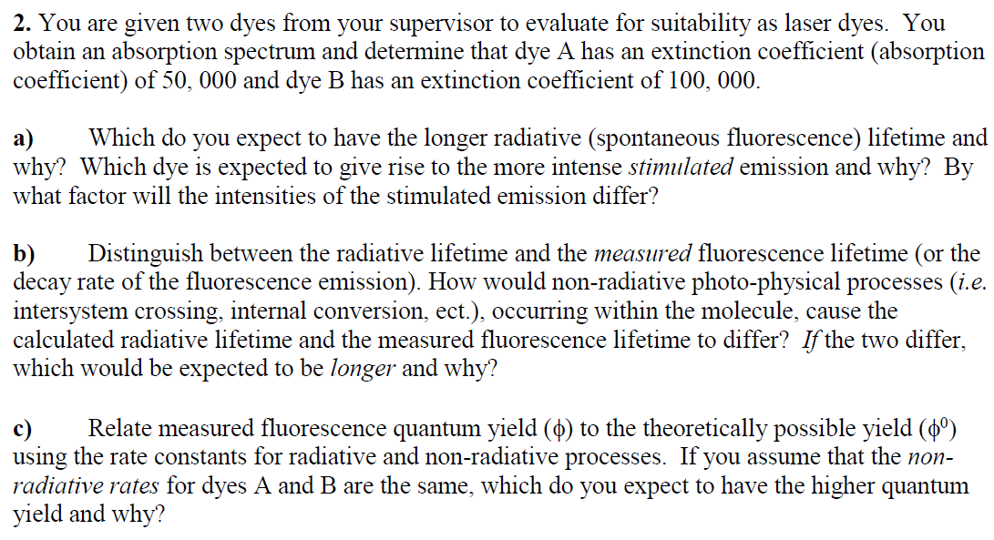 Solved 2 You Are Given Two Dyes From Your Supervisor To