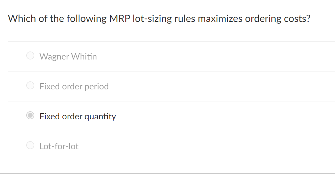 Solved Which of the following MRP lot-sizing rules maximizes | Chegg.com