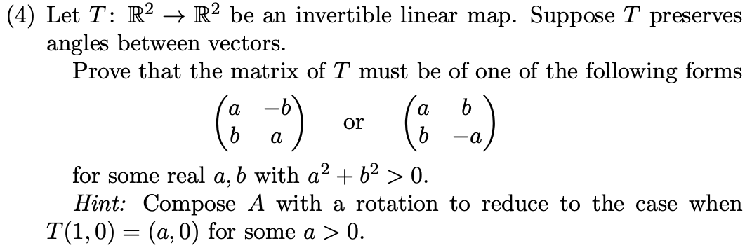 Solved (4) Let T: R2 -> R2 be an invertible linear map. | Chegg.com