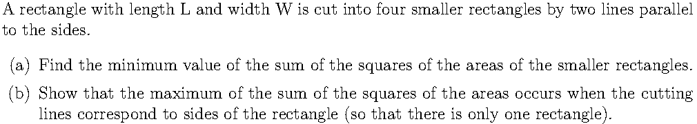 Solved A rectangle with length L and width W is cut into | Chegg.com