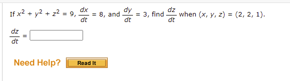 Solved dz If x2 + y2 + dx + z2 = 9, dy = 8, and dt dt = 3, | Chegg.com