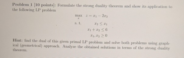 Solved Formulate the strong duality theorem and show its | Chegg.com