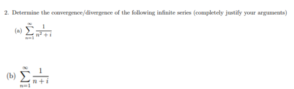 Solved 2. Determine the convergence/divergence of the | Chegg.com