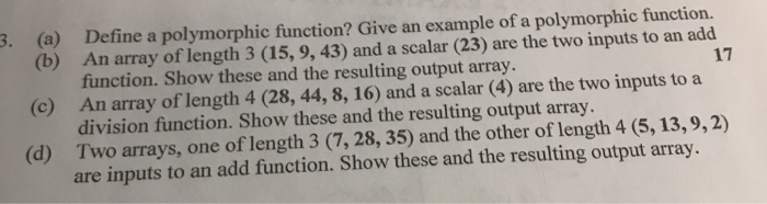 Solved . (a) Define a polymorphic function? Give an example | Chegg.com Solved . (a) Define a polymorphic function? Give an example | Chegg.com