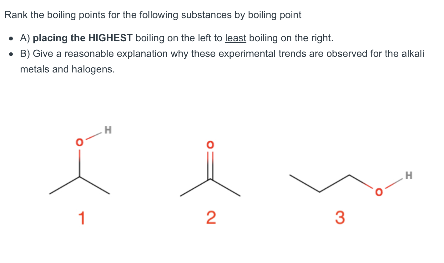 Solved Rank the boiling points for the following substances | Chegg.com