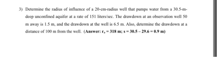 Solved Determine the radius of influence of a 20-cm-radius | Chegg.com