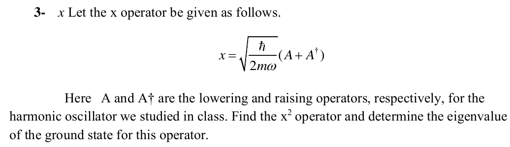 Solved 3- x Let the x operator be given as follows. | Chegg.com