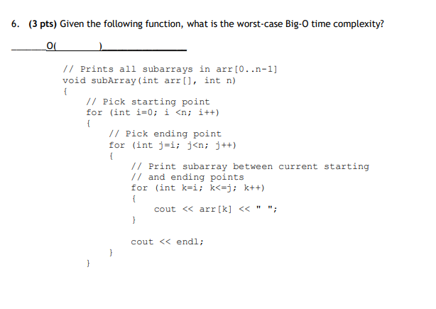Solved 6. (3 pts) Given the following function, what is the | Chegg.com