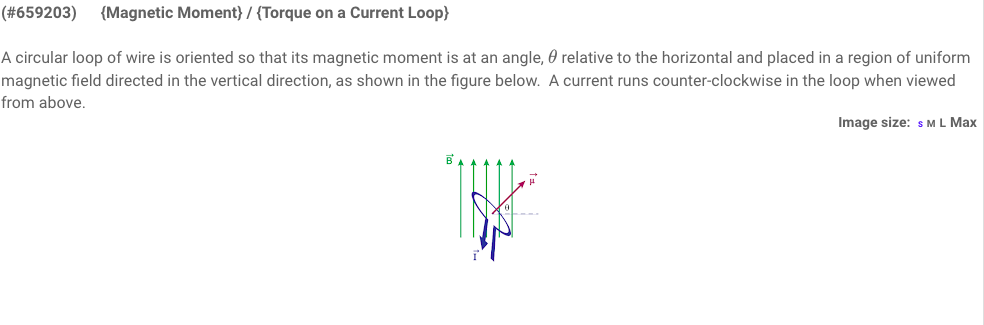 Solved (#659203) {Magnetic Moment} / {Torque on a Current | Chegg.com