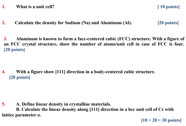 Solved 1. What is a unit cell? [ 10 points] 2. Calculate the | Chegg.com