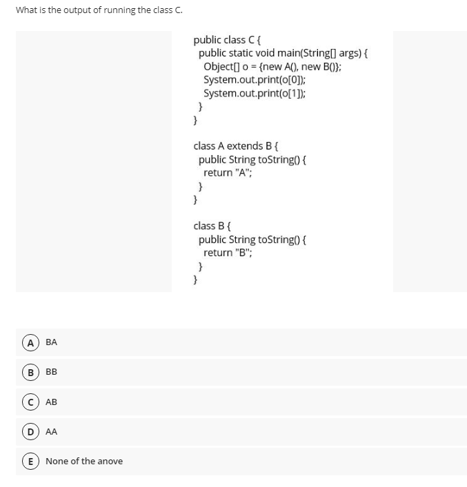 Solved What Is The Output Of Running The Class C Public 