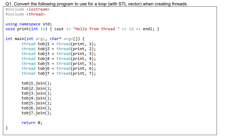 Solved Q1. Convert the following program to use for a loop | Chegg.com