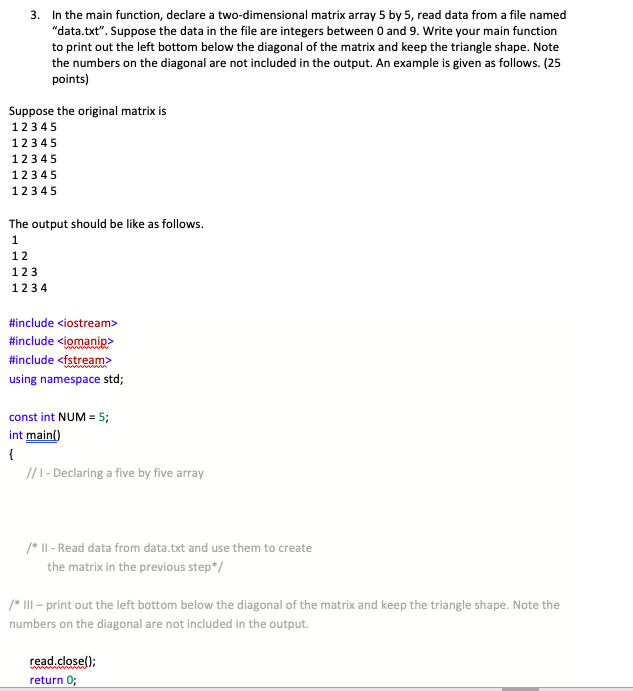 Solved 3. In the main function, declare a two-dimensional | Chegg.com