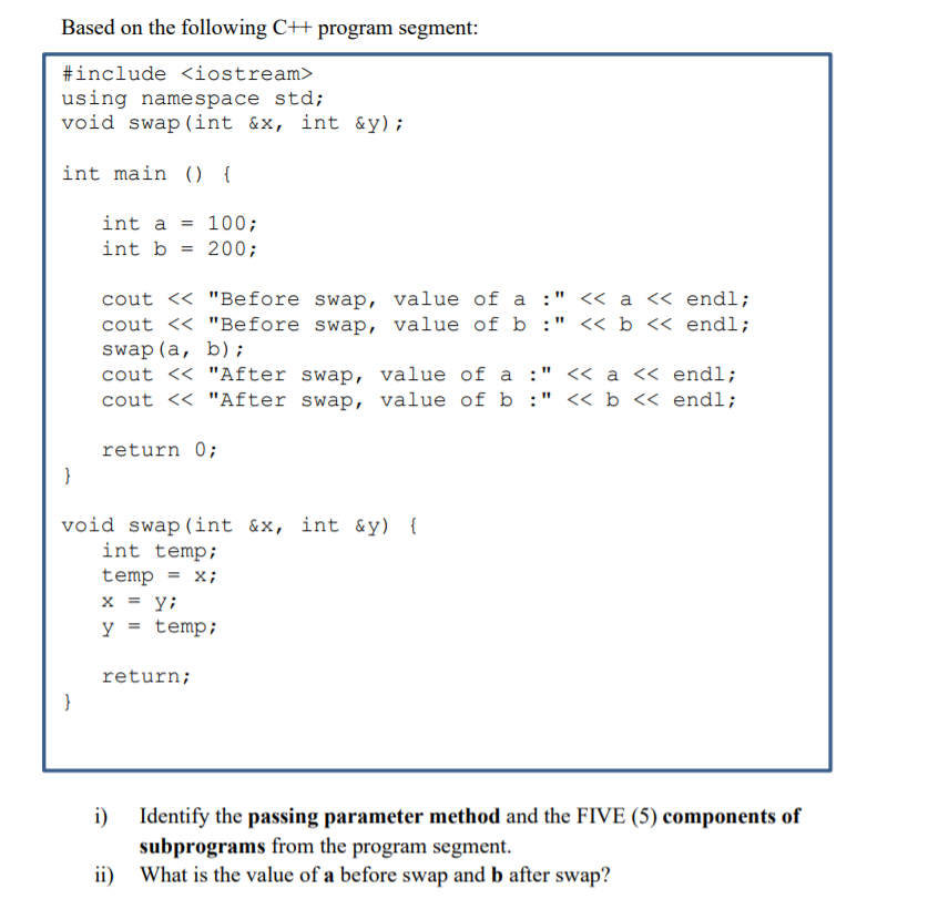 Solved Based On The Following C Program Segment Include 