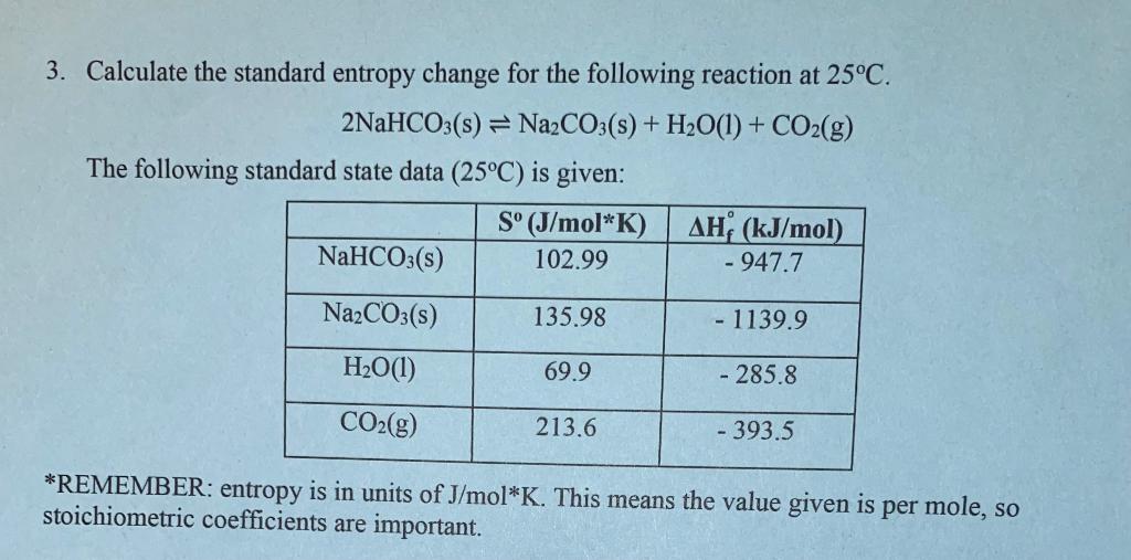 Solved 3. Calculate the standard entropy change for the | Chegg.com