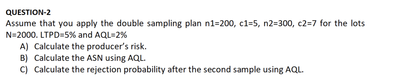 Solved QUESTION-2 Assume that you apply the double sampling | Chegg.com