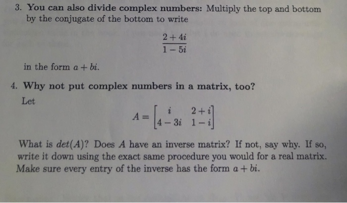 Solved 3. You can also divide complex numbers: Multiply the | Chegg.com