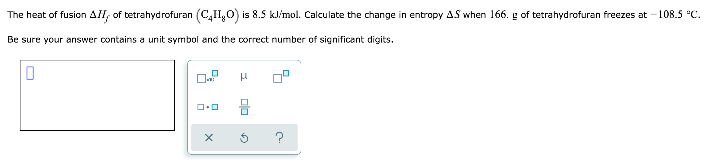 Solved The heat of fusion AH, of tetrahydrofuran (C4H20) is | Chegg.com