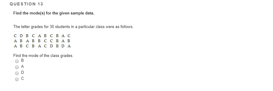 Solved QUESTION 13 Find the mode(s) for the given sample | Chegg.com