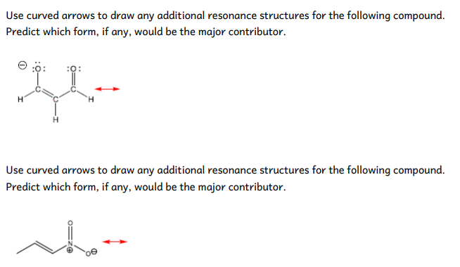 Solved Use curved arrows to draw any additional resonance | Chegg.com