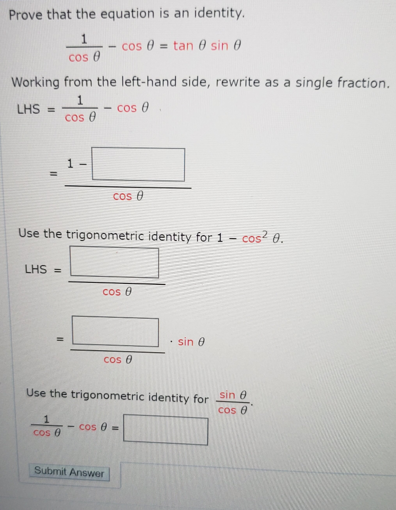 Solved Prove that the equation is an identity. 1 cos e = tan | Chegg.com