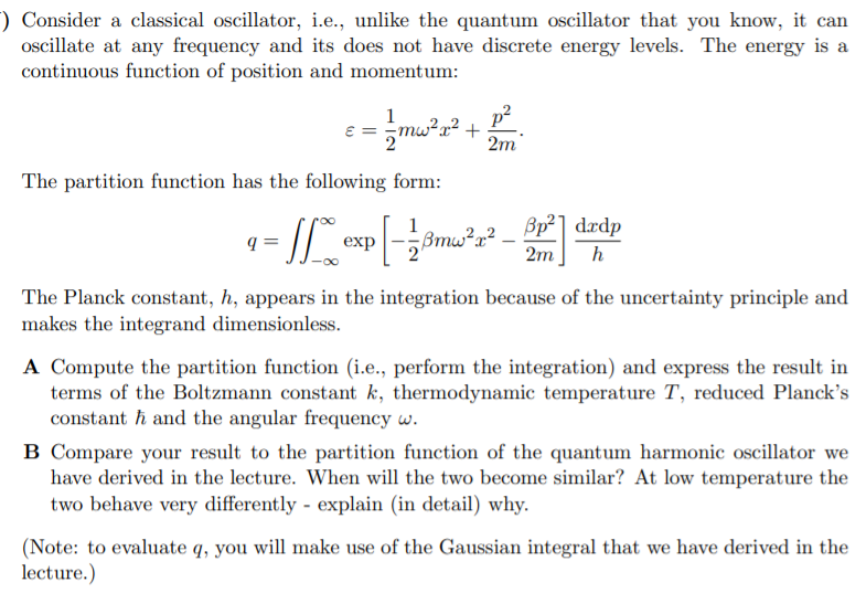 ) Consider a classical oscillator, i.e., unlike the | Chegg.com
