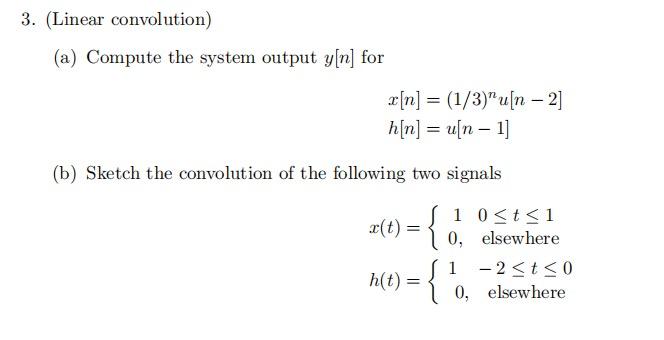Solved (Linear convolution) (a) Compute the system output | Chegg.com