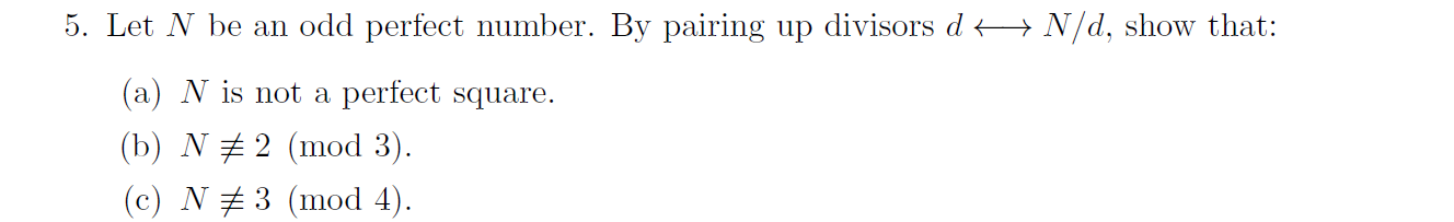 Solved 5. Let N be an odd perfect number. By pairing up | Chegg.com