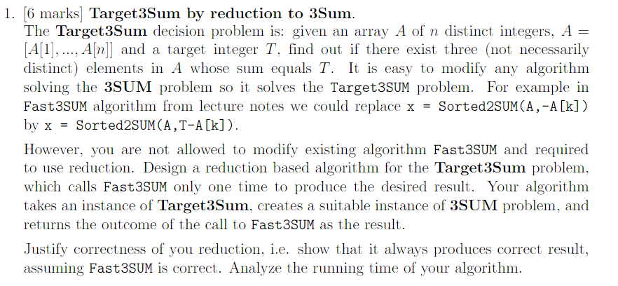 Solved 1. [6 marks] Target3Sum by reduction to 3Sum. The | Chegg.com