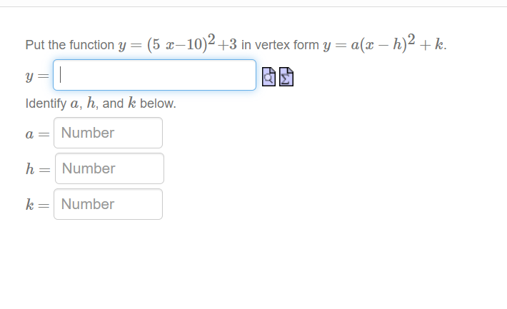 Solved Put the function y=(5x-10)2+3 ﻿in vertex form | Chegg.com