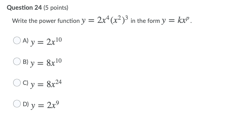 Solved Question 24 (5 points) Write the power function y = | Chegg.com