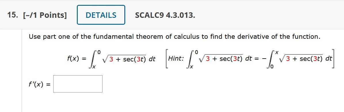 Solved Use part one of the fundamental theorem of calculus | Chegg.com