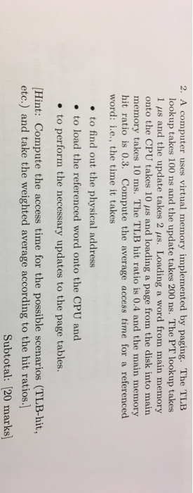 Solved 2. A computer uses virtual memory implemented by | Chegg.com