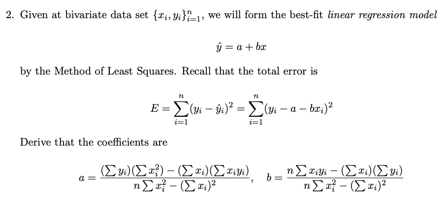 Solved 2. Given at bivariate data set {Xi, Yi}"_, we will | Chegg.com